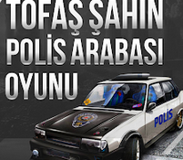 Tofaş Şahin Polis Araba Oyunu (APK) indir Android